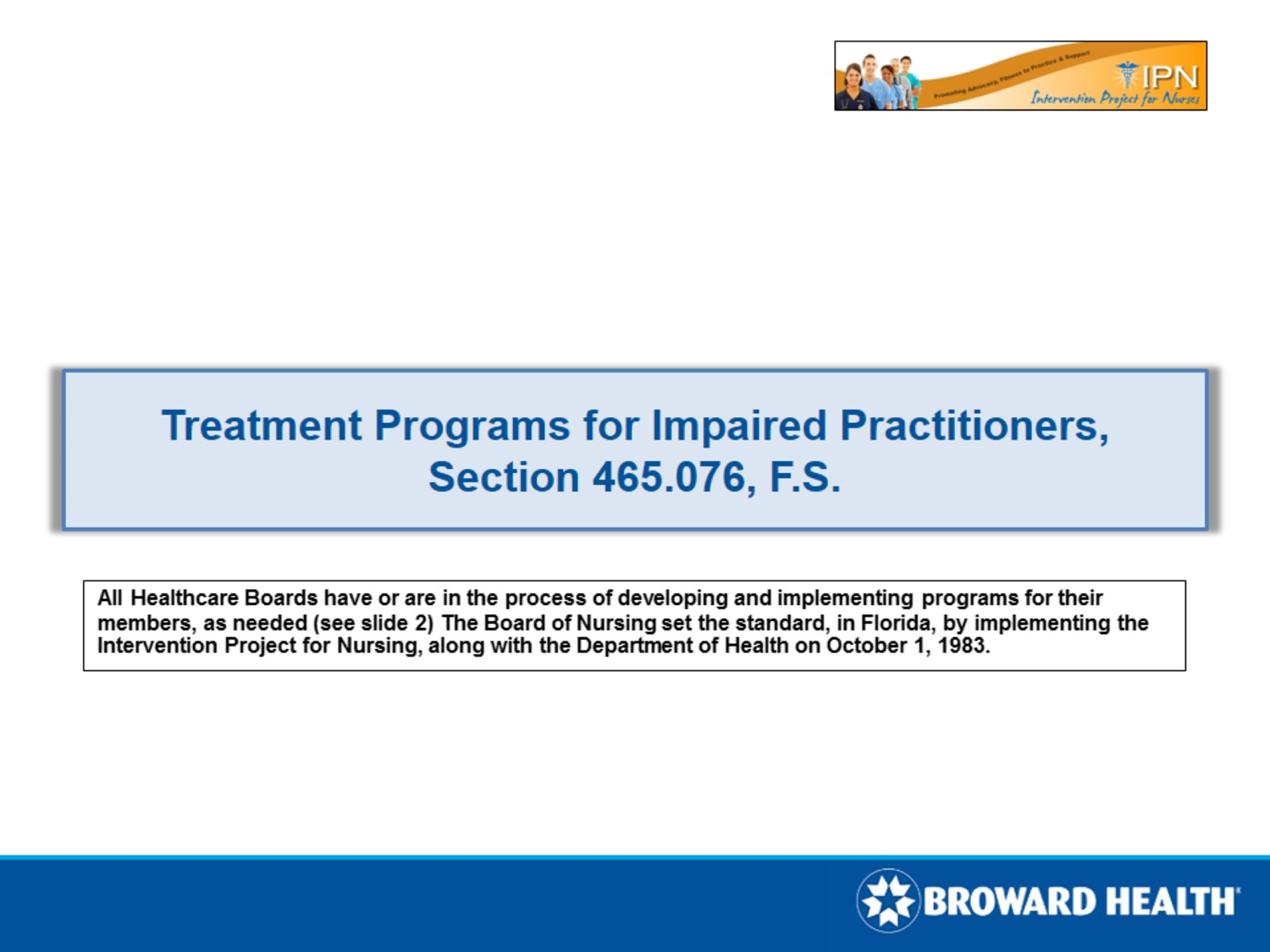 Treatment Programs for Impaired Practitioners Section 465 076 FS