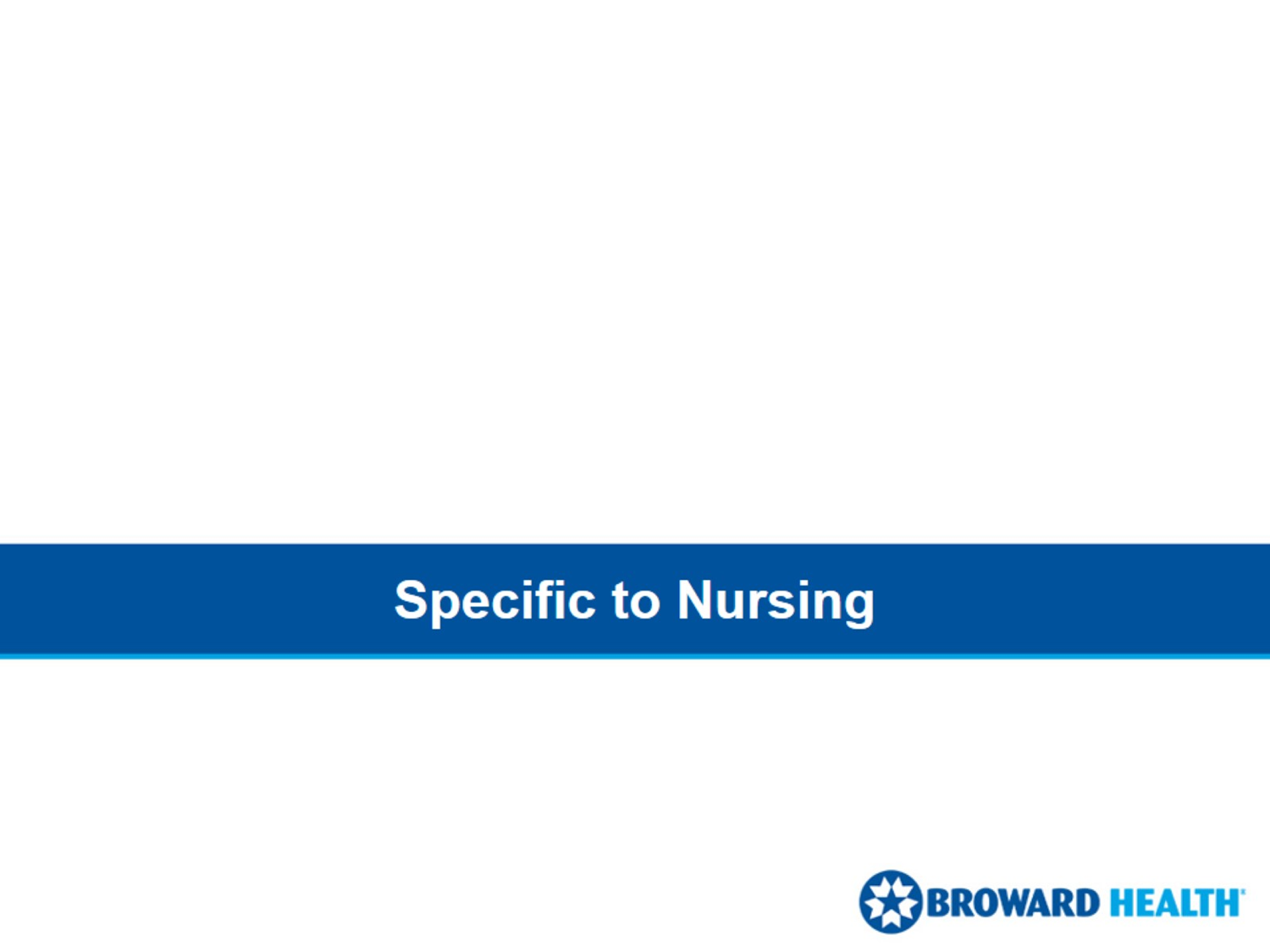 Specific to Nursing